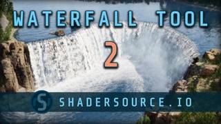 SHADERSOURCE - Waterfall Tool 2 - Unreal Engine Asset